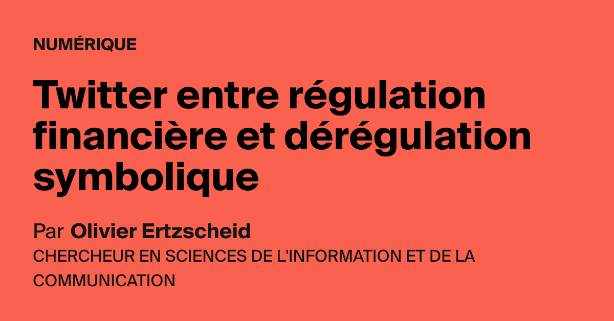 Twitter entre régulation financière et dérégulation symbolique - AOC media