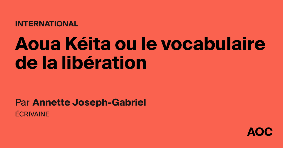 Aoua Kéita ou le vocabulaire de la libération - AOC media