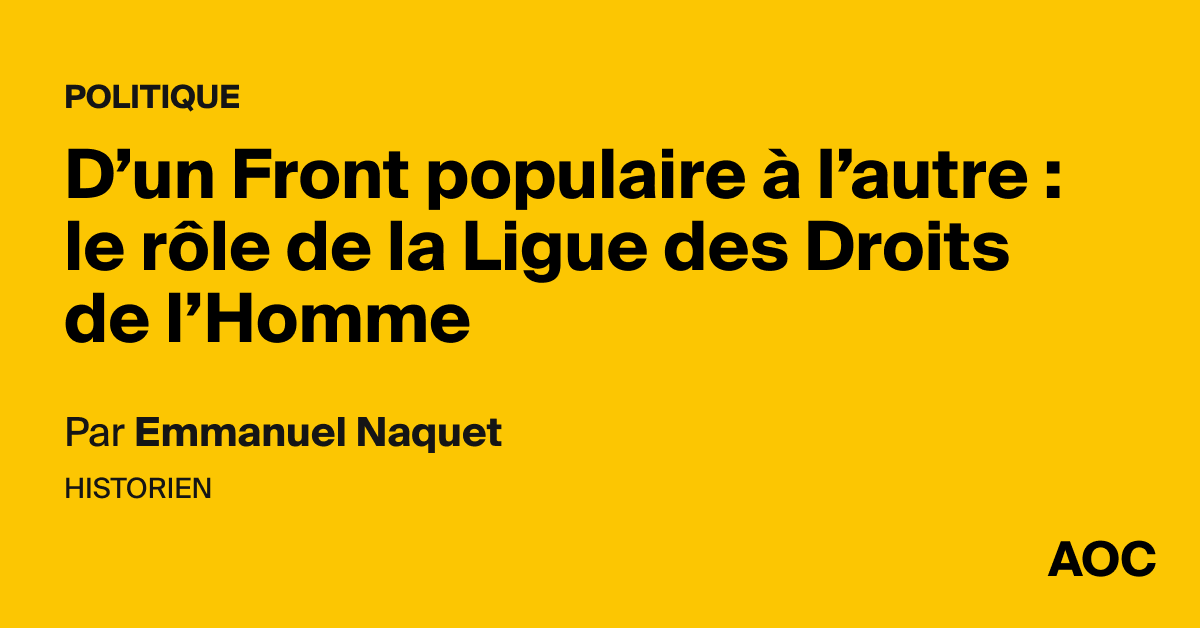 D’un Front populaire à l’autre : le rôle de la Ligue des Droits de l ...