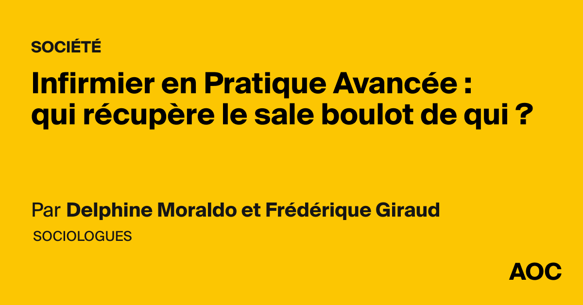 Infirmier en Pratique Avancée : qui récupère le sale boulot de qui ...